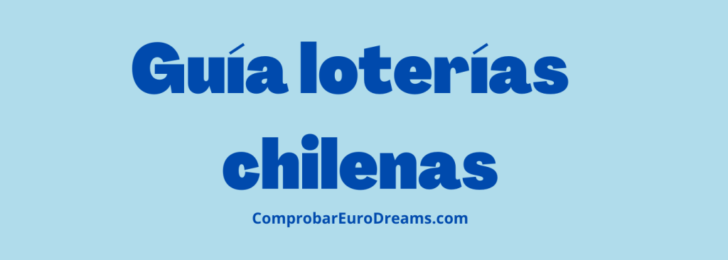 Guía de las mejores loterías chilenas - Comprobar EuroDreams